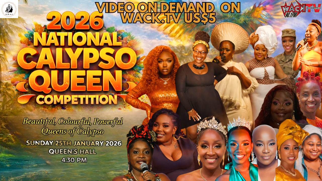 NATIONAL CALYPSO QUEEN COMPETITION (VOD) VIDEO ON DEMAND – Wack.TV